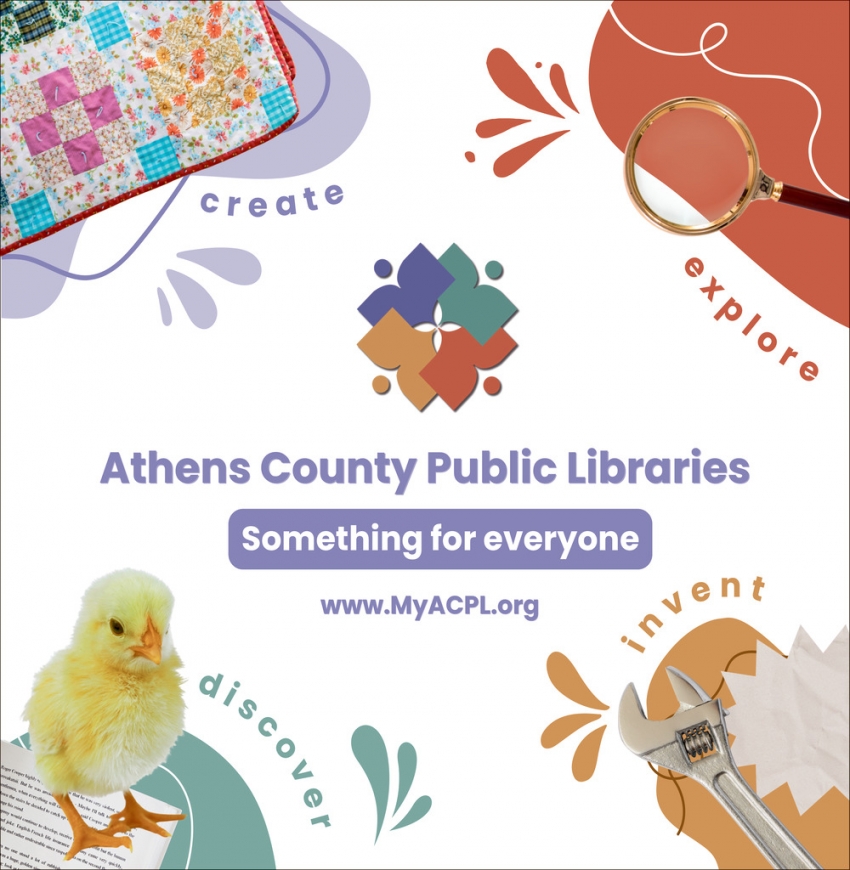 Create, Explore, Discover, Invent, Athens County Public Libraries